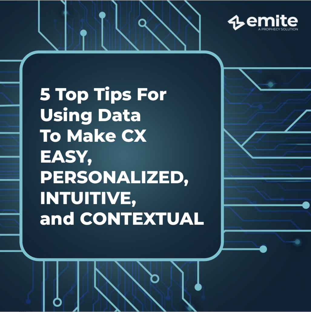 5 Top Tips For Using Data To Make CX Easy, Personalized, Intuitive, and ...